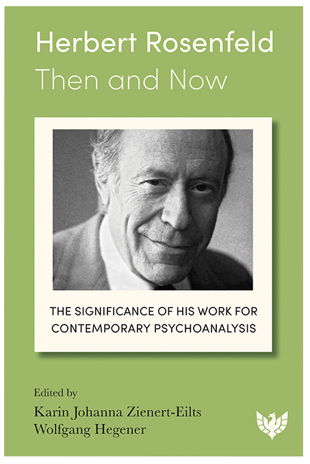 New publication: Herbert Rosenfeld – Then and Now – Melanie Klein Trust